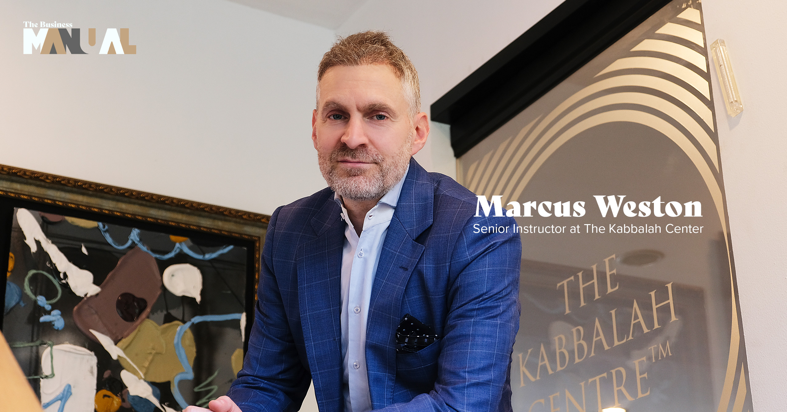 Marcus Weston on Success and the Power of Kabbalah Beliefs