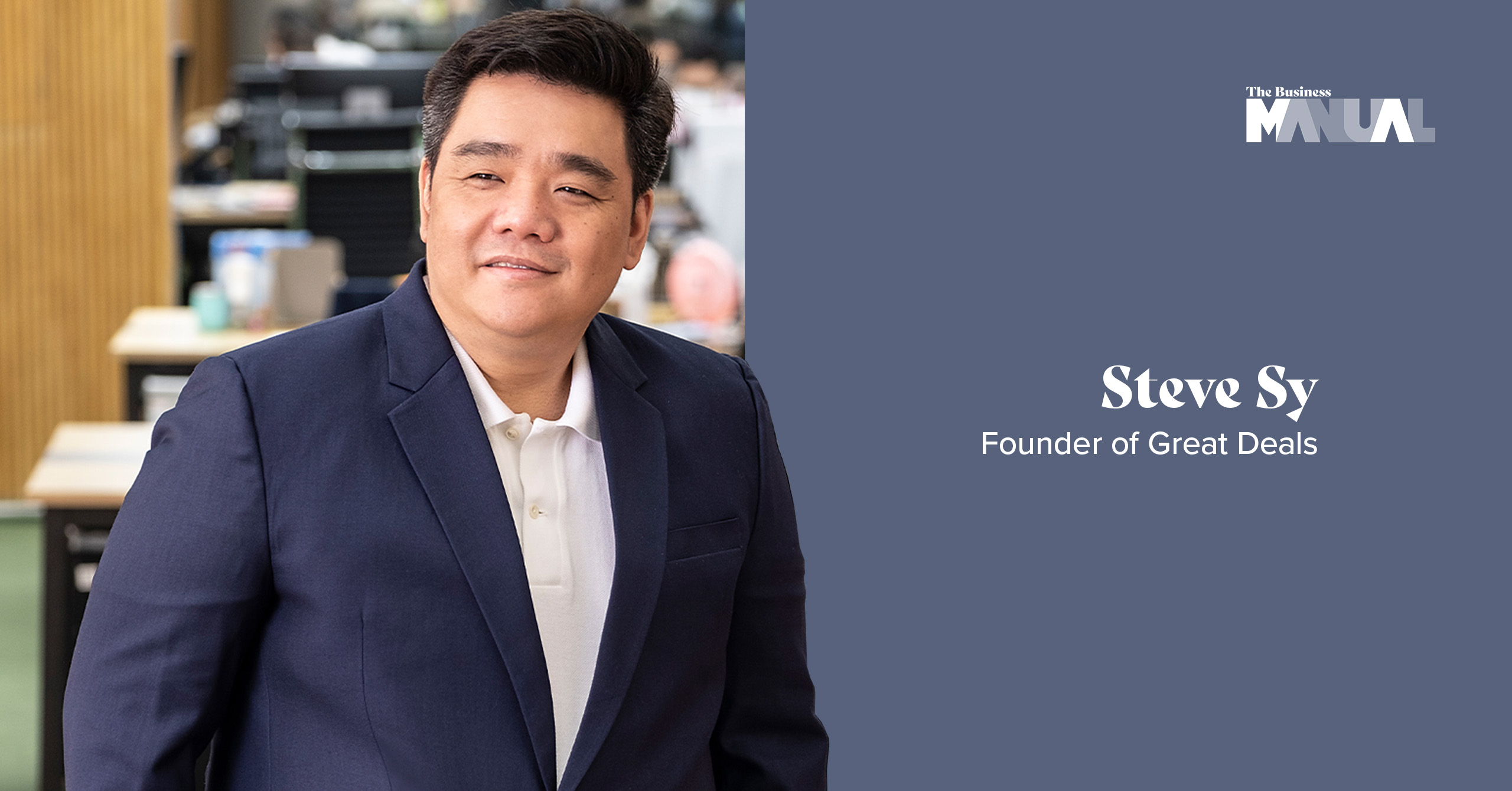 [VIDEO] The E-Commerce Enabler: How Steve Sy, Founder of Great Deals ...
